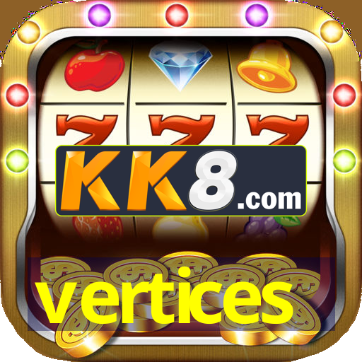 vertices vertices
